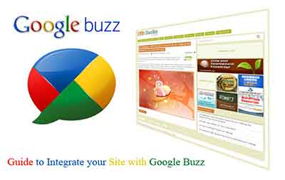 A Complete Guide to Integrate your Site with Google Buzz - GeekSucks